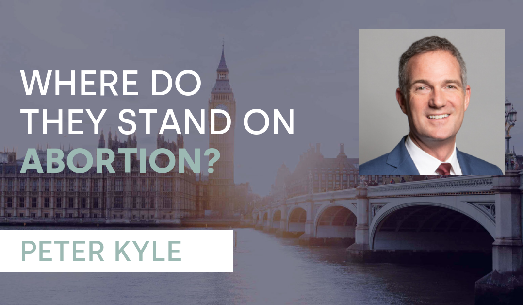 Where does Peter Kyle stand on abortion?